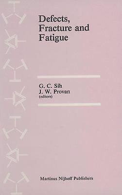 Defects, Fracture and Fatigue by James W. Provan (1983, Library Binding ...