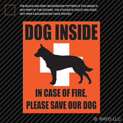 Dog Inside In Case of Fire Please Save Our Dog Sticker Die Cut Vinyl ...