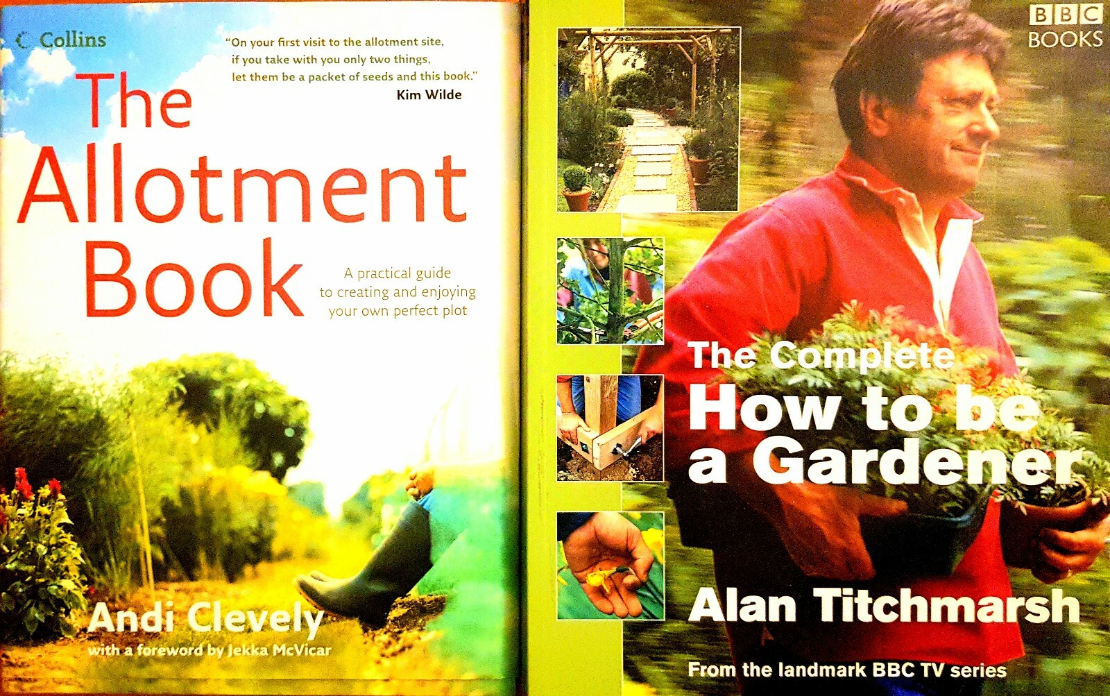 THE COMPLETE HOW TO BE A GARDENER Alan Titchmarsh ALLOTMENT BOOK Andi ...