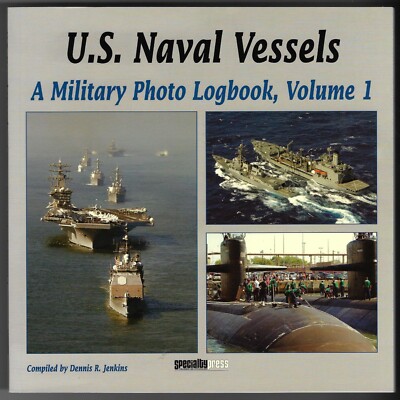 U.S. Naval Vessels: A Military Photo Logbook, Volume 1 9781580071154| eBay