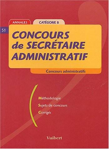 Concours de secretaire administratif : Categorie B, Francoise Juhel et Collectif | eBay