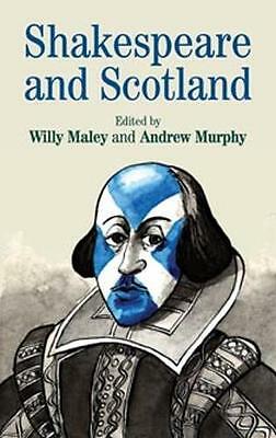 Shakespeare and Scotland by Andrew Murphy, Willy Maley (Paperback, 2005 ...