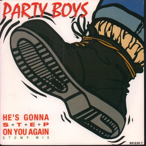 Party Boys He's Gonna Step On You Again 7" vinyl Netherlands Epic 1987 ...