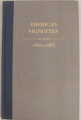 Drinkwater, John: American Vignettes 1860-1865 SIGNED HC | eBay