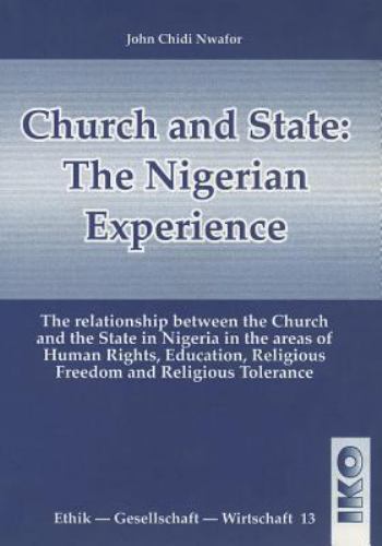 Church and State : The Nigerian Experience by John Nwafor and John ...