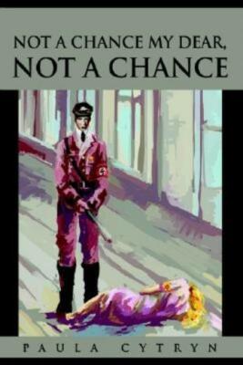 Not A Chance My Dear, Not A Chance 9780595653447| eBay