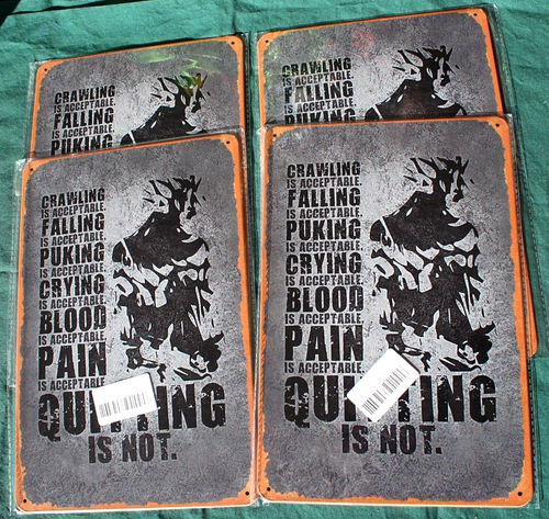 4 - QUITTING IS NOT ACCEPTABLE 8" x 12" Aluminum Metal Sign | eBay