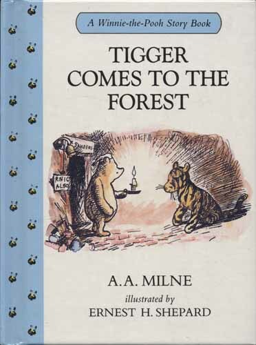 A. A. MILNE - Tigger comes to the Forest (Winnie-the-Pooh Story Book ...