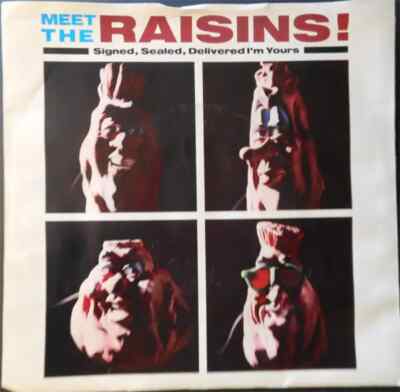 The California Raisins Signed, Sealed, Delivered Im Yours Vinyl Single ...