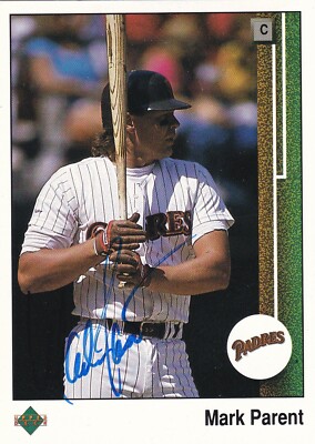 MARK PARENT SAN DIEGO PADRES SIGNED CARD PHILLIES ORIOLES CUBS RANGERS ...