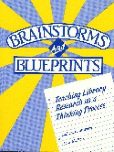 Brainstorms and Blueprints : Teaching Library Research as a Thinking ...