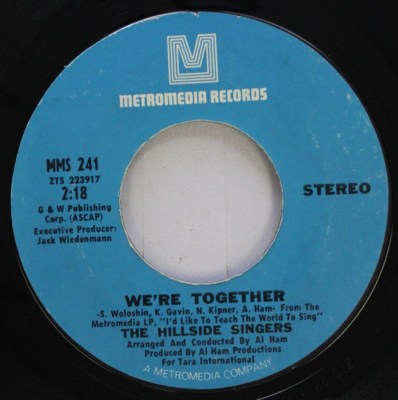 Pop Nm! 45 The Hillside Singers - We'Re Together / Day By Day On ...