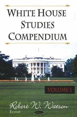 White House Studies Compendium by Robert W. Watson (2007, Hardcover ...