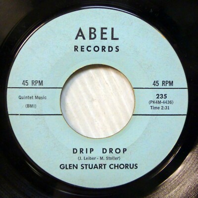 GLEN STUART CHORUS doo-wop STRONG VG+ ABEL 45 Drip Drop b/w Ruby Baby ...