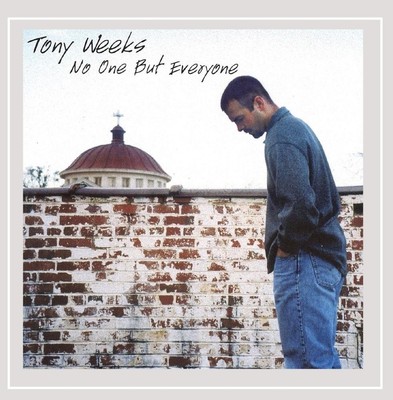 Tony Weeks No One But Everyone (CD) | eBay