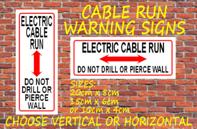 ELECTRIC CABLE RUN DO NOT DRILL WALL - SIGN - electrical wiring safety ...