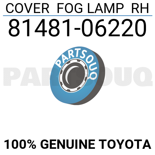 8148106220 Genuine Toyota COVER FOG LAMP RH 81481-06220 | eBay