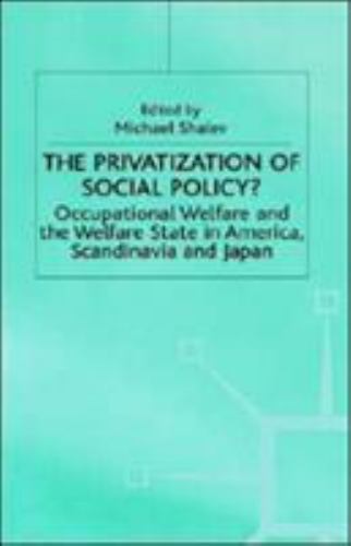 Privatization of Social Policy? : Occupational Welfare and the Welfare ...