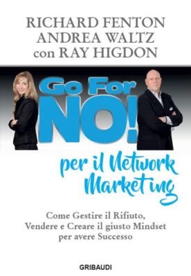 GO FOR NO! PER IL NETWORK MARKETING - FENTON RICHARD, WALTZ ANDREA ...