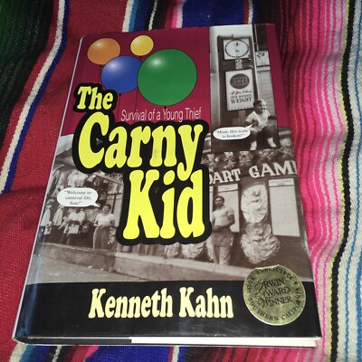 The Carny Kid by Kenneth Kahn SIGNED BY THE AUTHOR 2005, Hardcover ...