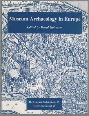 Museum Archaeology in Europe edited by David Gaimster (1994 Paperback ...