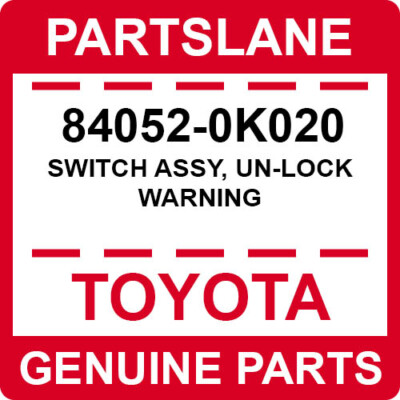 84052-0K020 Toyota OEM Genuine SWITCH ASSY, UN-LOCK WARNING | eBay