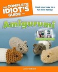 The Complete Idiots Guide to Amigurumi (Complete Idiots Guides (Lifesty ...
