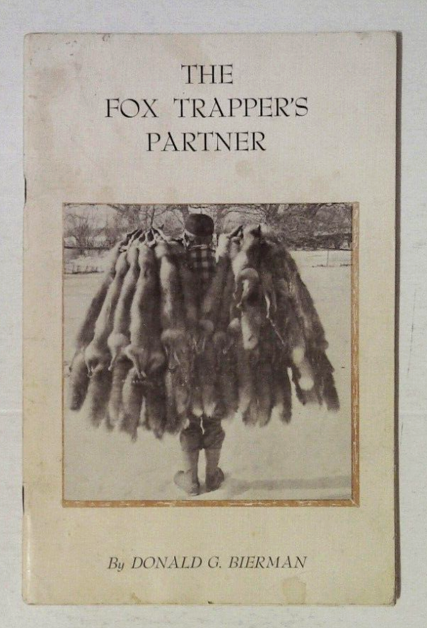 1972 THE FOX TRAPPER'S PARTNER DONALD G. BIERMAN TRAPPING BOOKLET! | eBay