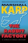 The Rabbit Factory - Paperback By Karp, Marshall - ACCEPTABLE ...