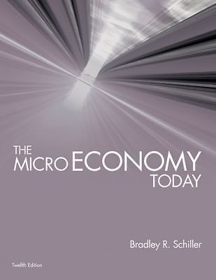 Micro Economy Today by Bradley R. Schiller (2009, Trade Paperback) for ...