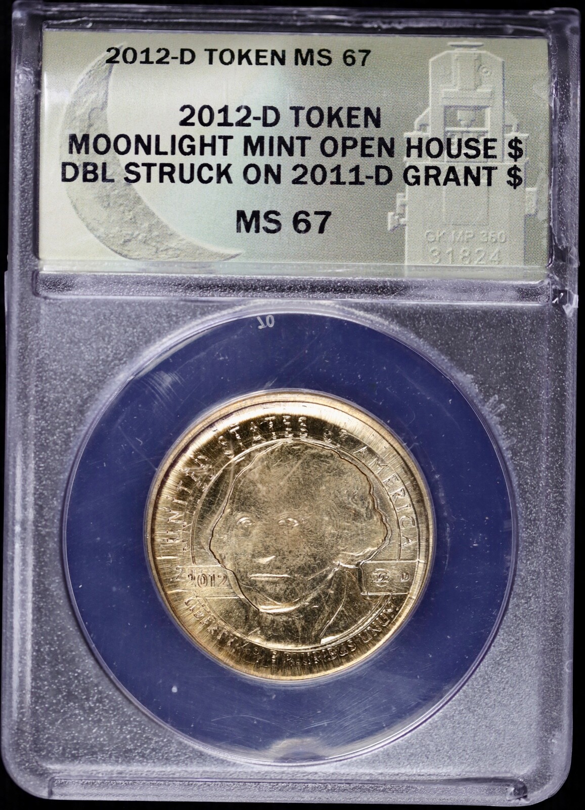 2012 D Token Dan Carr Moonlight Mint Open House $ O/S Grant Dollar ...