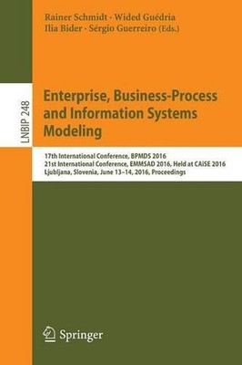 Enterprise, Business-Process and Information Systems Modeling: 17th Internationa 9783319394282 ...