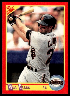 1990 Score Baseball Card Will Clark San Francisco Giants #300 | eBay