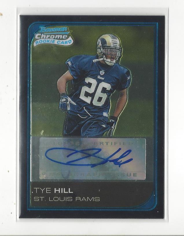 2006 Bowman Chrome #266 Tye Hill Rookie AUTOGRAPH Rams | eBay