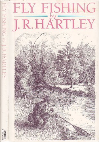 Fly Fishing: Memories of Angling Days By J.R. Hartley,Patrick Benson ...