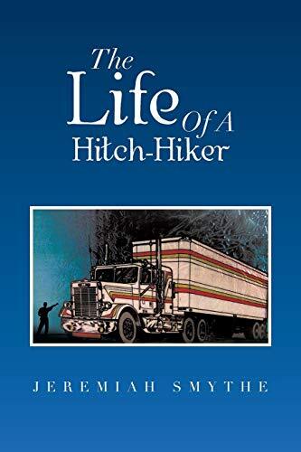 The Life of a Hitch-Hiker 9781483613253| eBay