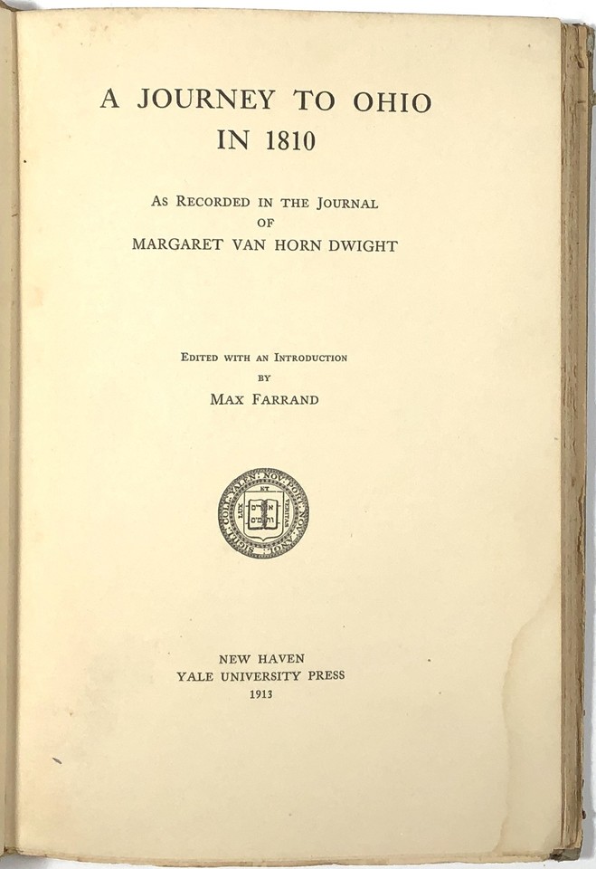 Max Farrand / Journey to Ohio in 1810 As Recorded in the Journal of ...