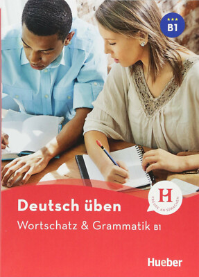 HUEBER Deutsch Uben WORTSCHATZ & GRAMMATIK B1 Freude an Sprachen @New ...