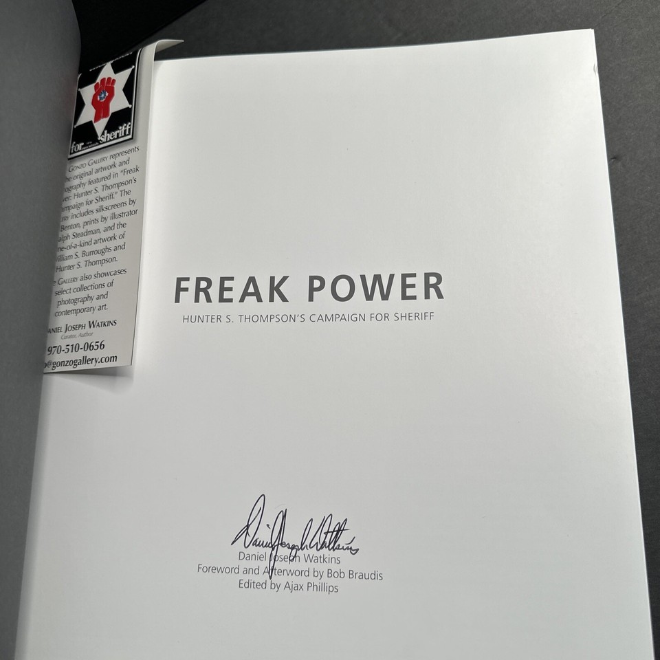 Freak Power Hunter S. Thompson's Campaign for Sheriff SIGNED By Watkins ...