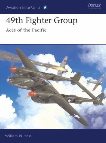 49th Fighter Group : Aces of the Pacific by William N. Hess (2013 ...