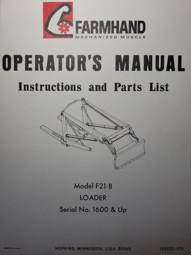 Farmhand F21-B s/n 1600-up Front End Loader Ag Farm Tractor Owner ...