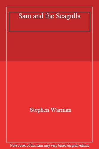 Sam and the Seagulls By Stephen Warman | eBay