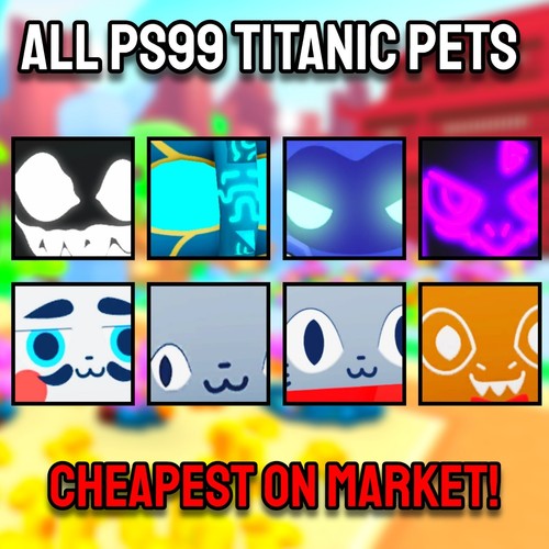 Pet Simulator 99 - ALL TITANIC PETS + 100M Gems FREE💎 - Pet Sim 99 ...