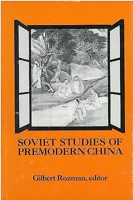 Michigan Monographs in Chinese Studies: Soviet Studies of Premodern ...