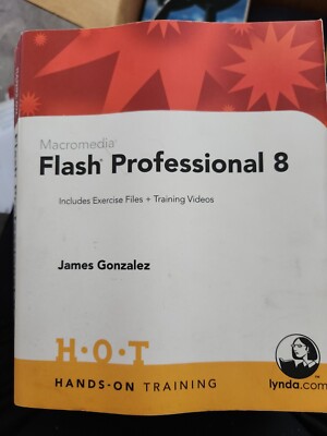 Hands-On Training Ser.: Macromedia Flash Professional 8 : Includes Exercise... 9780321293886| eBay
