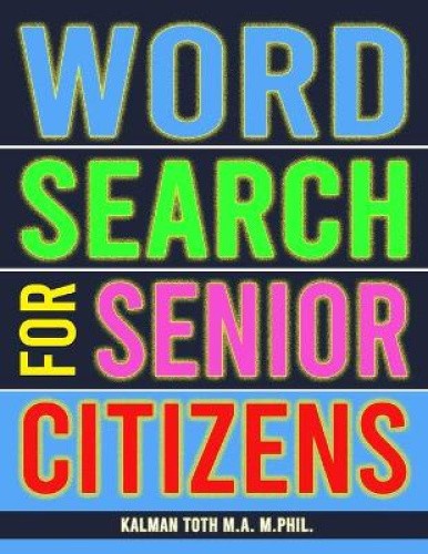 Word Search for Senior Citizens: 133 Extra Large Print Word Search ...