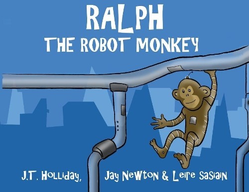 Jay Newton Ralph the Robot Monkey (Paperback) (UK IMPORT) 9781999723286 ...