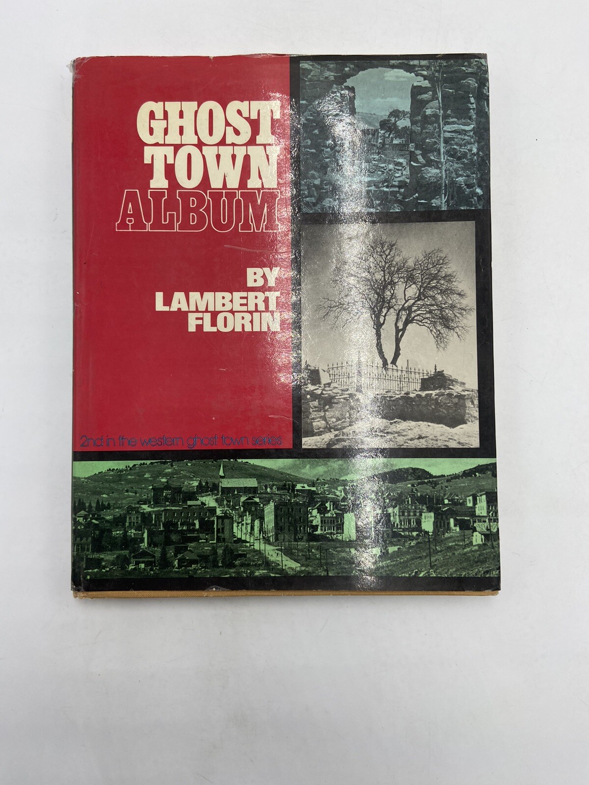 Vintage 1962 Ghost Town Album Hardcover Lambert Florin Western Ghost ...