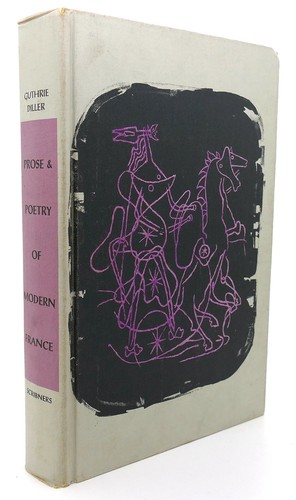 Ramon Guthrie and George Diller PROSE AND POETRY OF MODERN FRANCE 1st ...