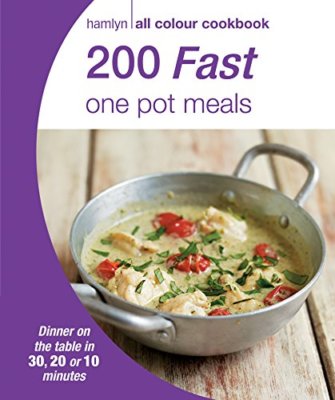 200 Fast One Pot Meals: Hamlyn All Colour Cookbook-Ed: Polly Poulter ...